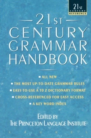 21st Century Grammar Handbook by Princeton Language Institute | Goodreads