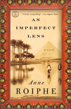 An Imperfect Lens by Anne Roiphe | Goodreads