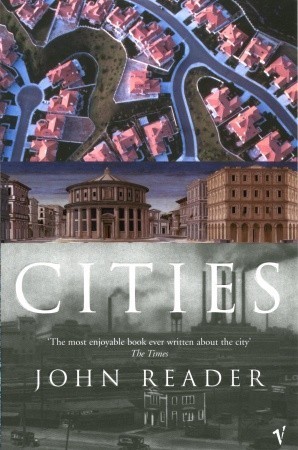 Cities by John Reader | Goodreads