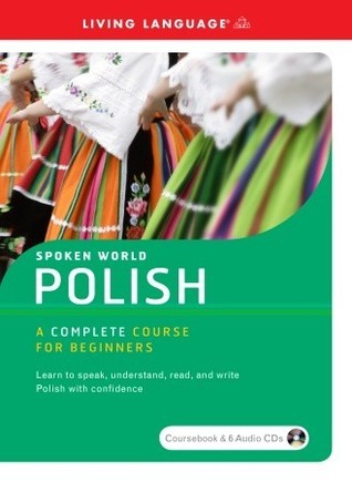 Spoken World: Polish by Living Language Staff | Goodreads