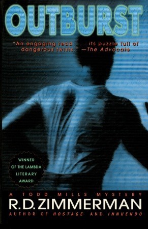 Outburst (Todd Mills Mystery, #4) by R.D. Zimmerman | Goodreads