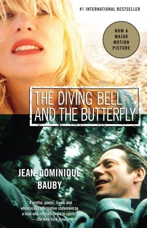 The Diving Bell and the Butterfly by Jean-Dominique Bauby | Goodreads