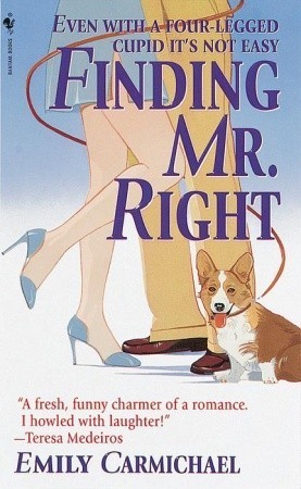 Finding Mr. Right by Emily Carmichael | Goodreads