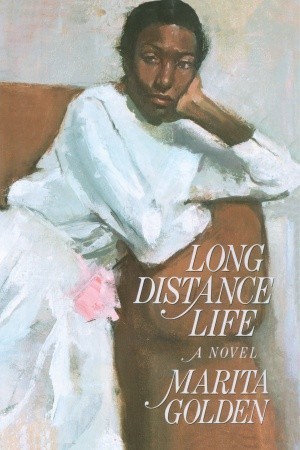 Long Distance Life by Marita Golden | Goodreads