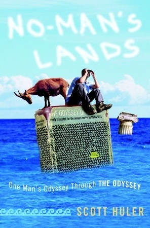 No-Man's Lands: One Man's Odyssey Through The Odyssey by Scott Huler | Goodreads