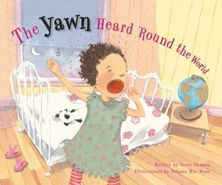 The Yawn Heard 'Round the World by Scott Thomas | Goodreads