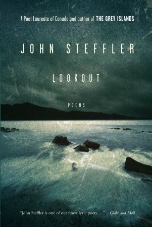 Lookout by John Steffler | Goodreads