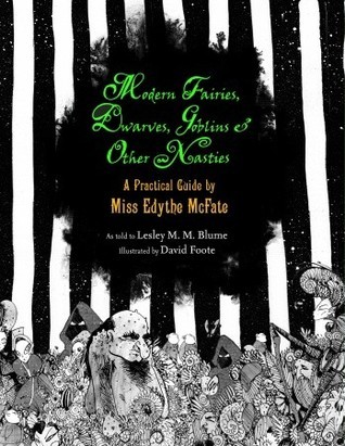 Modern Fairies, Dwarves, Goblins, and Other Nasties: A Practical Guide ...