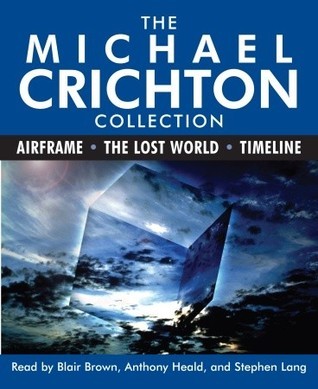 The Michael Crichton Collection: Airframe / The Lost World / Timeline ...
