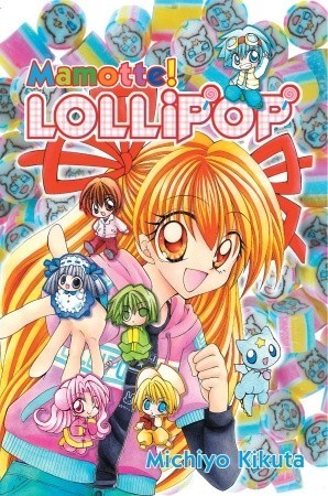 Mamotte! Lollipop, Vol. 06 by Michiyo Kikuta | Goodreads