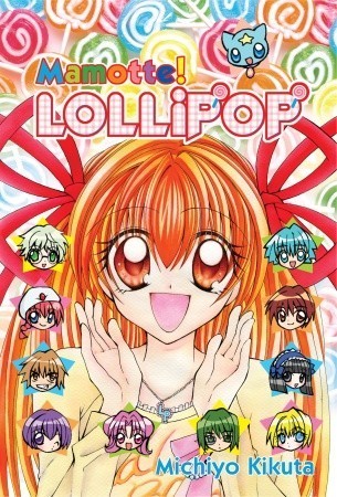 Mamotte! Lollipop, Vol. 07 by Michiyo Kikuta | Goodreads