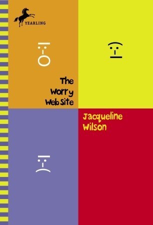 The Worry Web Site by Jacqueline Wilson | Goodreads
