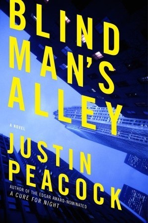 Blind Man's Alley by Justin Peacock | Goodreads