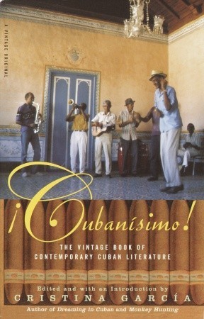 Cubanisimo!: The Vintage Book of Contemporary Cuban Literature by ...