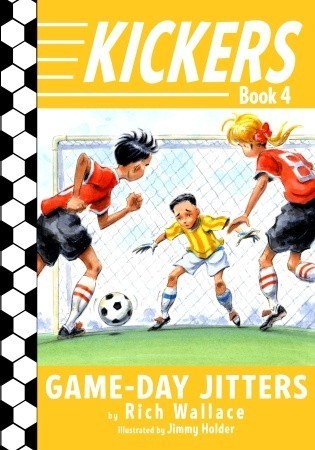 Game-Day Jitters (Kickers, #4) by Rich Wallace | Goodreads