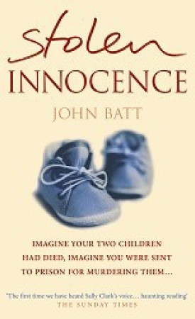 Stolen Innocence: A Mother's Fight for Justice by John Batt | Goodreads