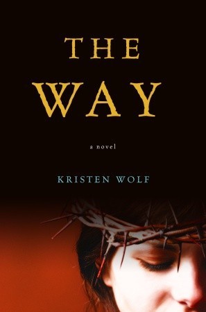 The Way by Kristen Wolf | Goodreads