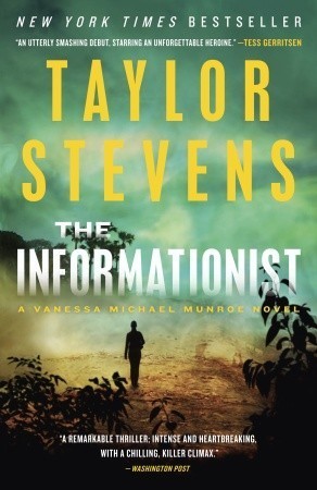 The Informationist by Taylor Stevens | Goodreads
