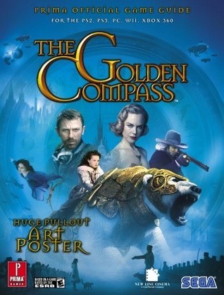 The Golden Compass: Prima Official Game Guide by Prima Publishing ...