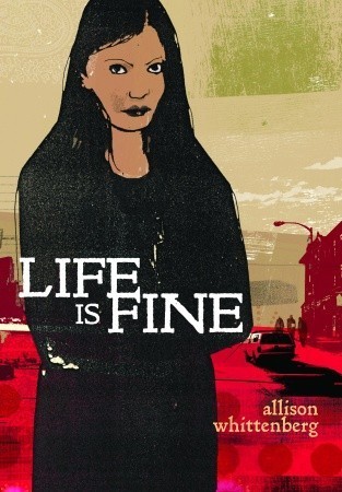 Life Is Fine by Allison Whittenberg | Goodreads