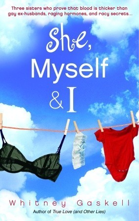 She, Myself & I by Whitney Gaskell | Goodreads