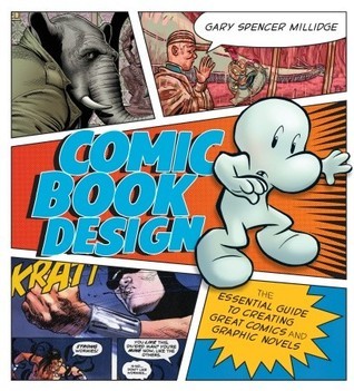 Comic Book Design: The Essential Guide to Creating Great Comics and Graphic Novels by Gary ...
