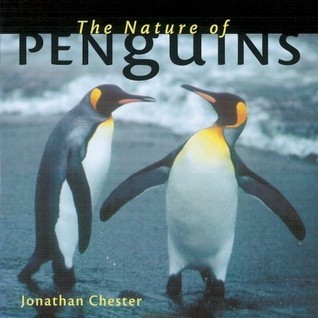 The Nature of Penguins by Jonathan Chester | Goodreads