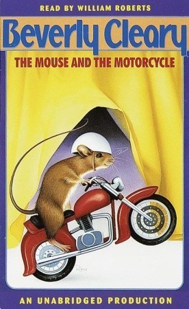 The Mouse and the Motorcycle by Beverly Cleary | Goodreads