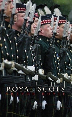 The Royal Scots: A Concise History by Trevor Royle | Goodreads