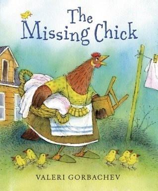 The Missing Chick by Valeri Gorbachev | Goodreads