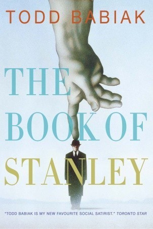 The Book of Stanley by Todd Babiak | Goodreads