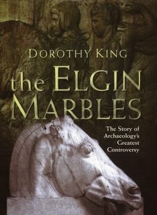The Elgin Marbles by Dorothy King | Goodreads
