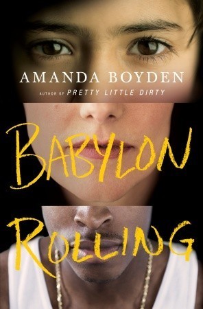 Babylon Rolling by Amanda Boyden | Goodreads