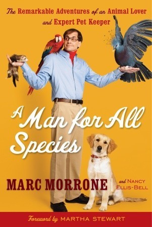 A Man for All Species: The Remarkable Adventures of an Animal Lover and ...