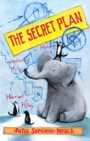 The Secret Plan by Julia Sarcone-Roach | Goodreads