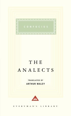 The Analects (Everyman's Library) by Confucius | Goodreads