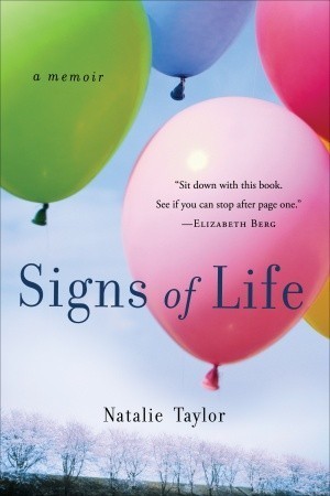 Signs of Life: A Memoir by Natalie Taylor | Goodreads