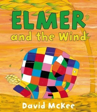 Elmer and the Wind by David McKee | Goodreads