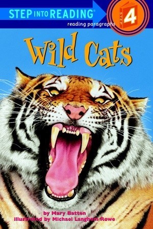 Wild Cats (Step into Reading) by Michael Langham Rowe | Goodreads