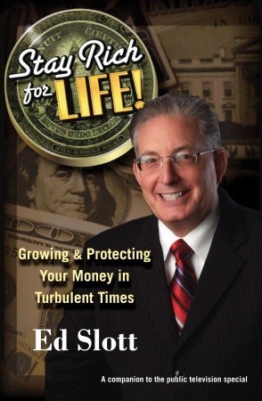 Stay Rich for Life!: Growing & Protecting Your Money in Turbulent Times ...