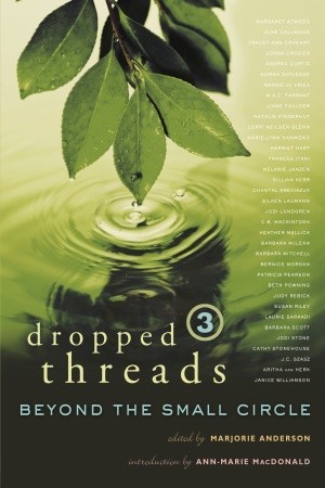 Dropped Threads 3: Beyond the Small Circle by Marjorie Anderson | Goodreads
