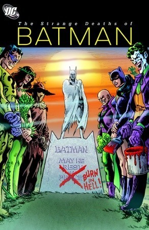 The Strange Deaths of Batman by Cary Bates | Goodreads