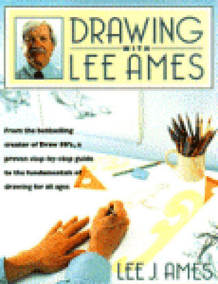 Drawing with Lee Ames by Lee J. Ames | Goodreads