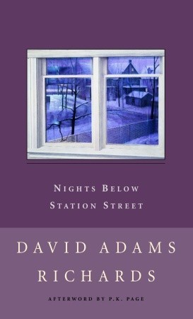 Nights Below Station Street by David Adams Richards | Goodreads