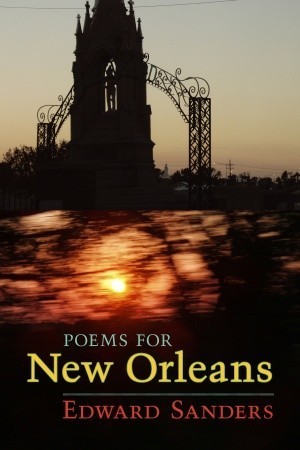 Poems for New Orleans by Ed Sanders | Goodreads