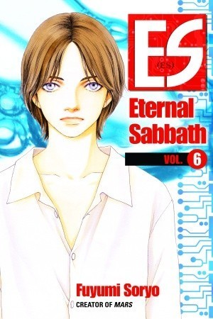 ES: Eternal Sabbath, Vol. 6 by Fuyumi Soryo | Goodreads