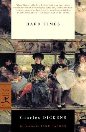 Hard Times (Modern Library Classics) by Charles Dickens | Goodreads