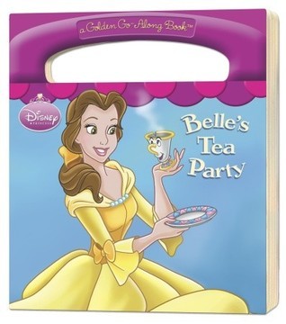 Belle's Tea Party (Disney Princess) by Katie Hammond | Goodreads