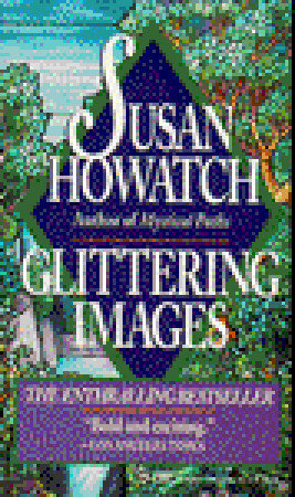 Glittering Images: A Novel (Starbridge) by Susan Howatch | Goodreads