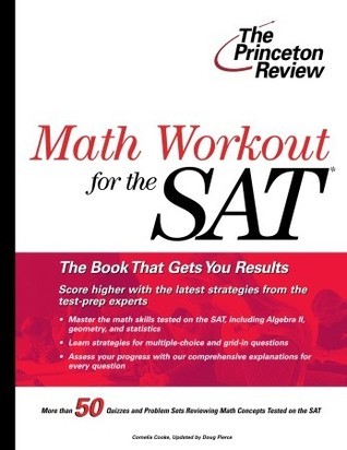 Math Workout for the New SAT by The Princeton Review | Goodreads